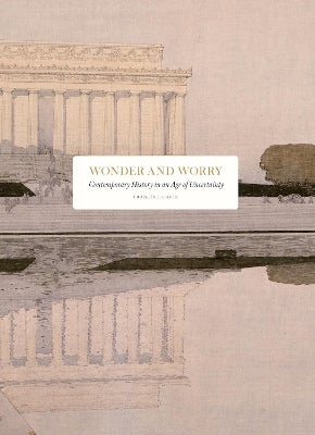 Wonder and Worry by Francis J Gavin | Paper Plus