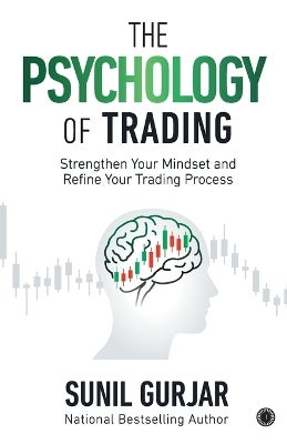 The Psychology of Trading by Sunil Gurjar | Paper Plus