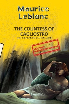 Arsene Lupin 13: The Countess Of Cagliostro (Aka Memoirs Of Arsène ...