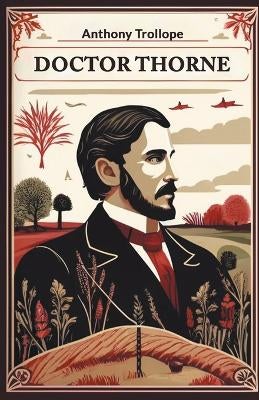 Doctor Thorne (Edition2024) by Anthony Trollope | Paper Plus