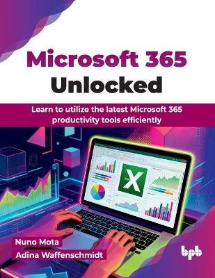 Microsoft 365 Unlocked by Nuno Mota | Paper Plus