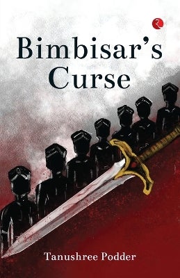 Bimbisar's Curse by Tanushree Podder | Paper Plus