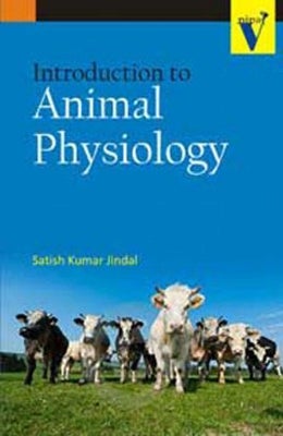 Introduction To Animal Physiology by Satish Kumar Jindal | Paper Plus