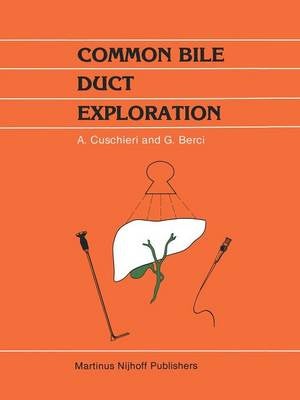 Common Bile Duct Exploration by George Berci, L. Morgenstern, J.A ...