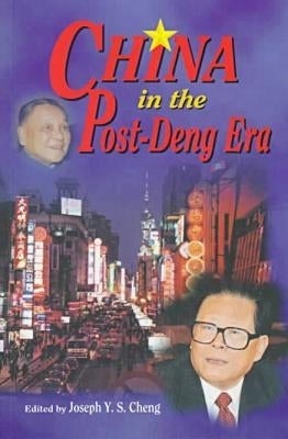 China in the Post-Deng Era by Joseph Cheng | Paper Plus