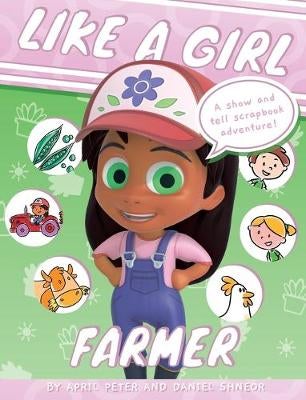 Like A Girl by April Peter, Daniel Shneor | Paper Plus