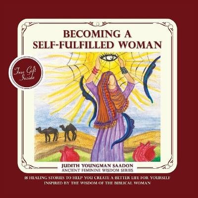 Becoming a Self-fulfilled Woman by Judith Youngman Saadon | Paper Plus