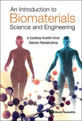 Introduction To Biomaterials Science And Engineering, An by A Sandeep ...