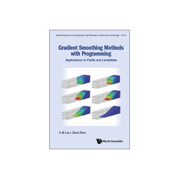 Gradient Smoothing Methods With Programming Applications To Fluids And Landslides By Gui Rong