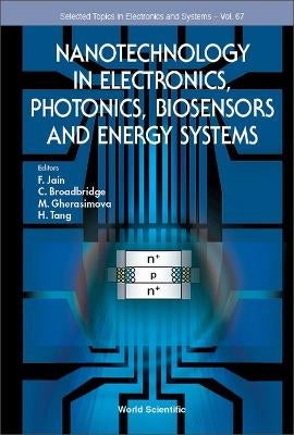 Nanotechnology In Electronics, Photonics, Biosensors And Energy Systems by | Paper Plus