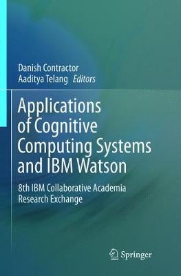 Applications of Cognitive Computing Systems and IBM Watson by | Paper Plus