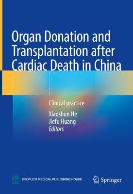 Organ Donation and Transplantation after Cardiac Death in China by ...