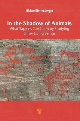 In the Shadow of Animals by Michael Hehenberger | Paper Plus
