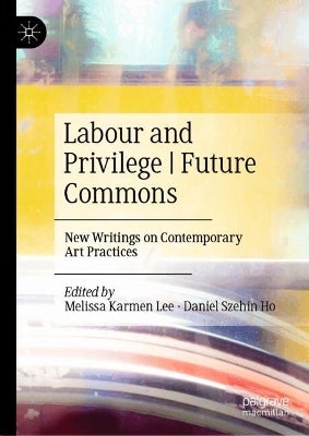 Labour and Privilege | Future Commons by | Paper Plus