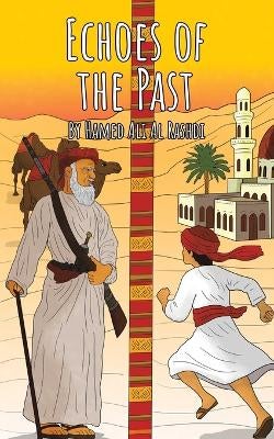 Echoes of the Past by Hamed Ali Al Rashdi | Paper Plus
