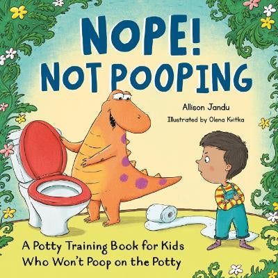 Nope! Not Pooping by Allison Jandu | Paper Plus