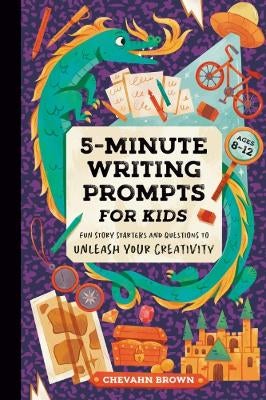 5-Minute Writing Prompts for Kids by Chevahn Brown | Paper Plus