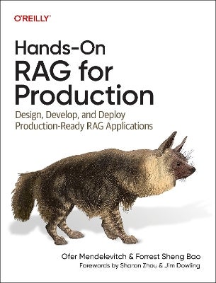 Hands-On RAG for Production by Ofer Mendelevitch, Forrest Bao | Paper Plus
