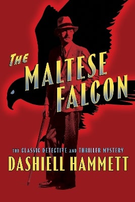The Maltese Falcon by Dashiell Hammett | Paper Plus