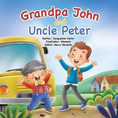Grandpa John and Uncle Peter by Jacqualine Haller | Paper Plus