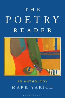 The Poetry Reader by Professor Mark Yakich | Paper Plus