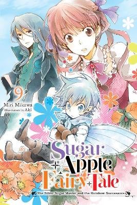 Sugar Apple Fairy Tale, Vol. 9 (light novel) by Aki Aki, Miri Mikawa ...
