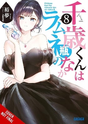 Chitose Is in the Ramune Bottle, Vol. 8 by Evie Lund, Hiromu Hiromu ...