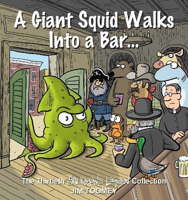A Giant Squid Walks Into a Bar . . . by Jim Toomey | Paper Plus