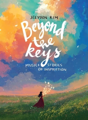 Beyond the Keys by Jeeyoon Kim | Paper Plus