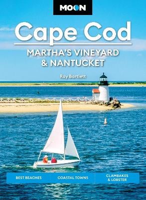 Moon Cape Cod, Martha's Vineyard & Nantucket (Seventh Edition) by Ray ...