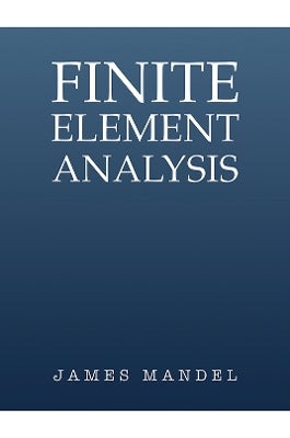 Finite Element Analysis by James Mandel | Paper Plus