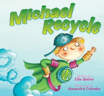 Michael Recycle by Ellie Bethel, Alexandra Colombo | Paper Plus