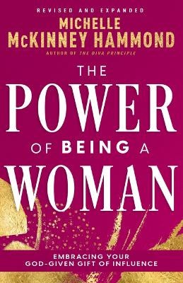 The Power of Being a Woman by Michelle McKinney Hammond | Paper Plus