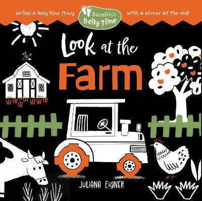 Barefoot Belly Time: Look at the Farm by Juliana Eigner | Paper Plus