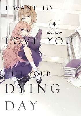 I Want to Love You Till Your Dying Day 4 by Nachi Aono | Paper Plus