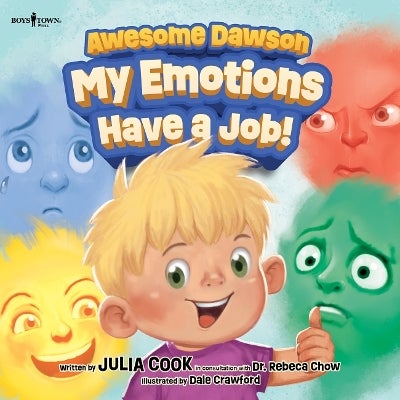 Awesome Dawson: My Emotions Have a Job! by Julia Cook | Paper Plus