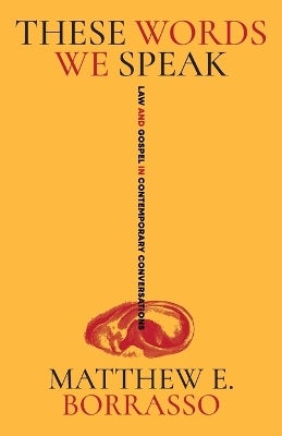 These Words We Speak by Matthew E. Borrasso | Paper Plus
