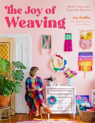 The Joy of Weaving by Jen Duffin | Paper Plus