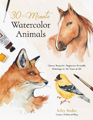 30-Minute Watercolor Animals by Kiley Busko | Paper Plus