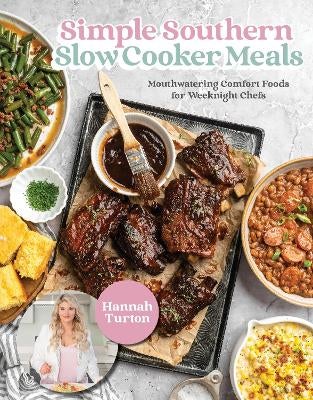 Simple Southern Slow Cooker Meals by Hannah Turton | Paper Plus