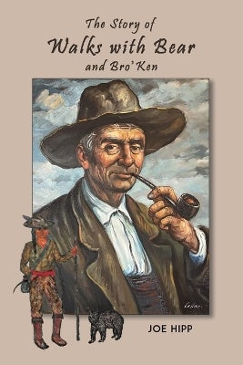 The Story of Walks with Bear and Bro'Ken by Joe Hipp | Paper Plus