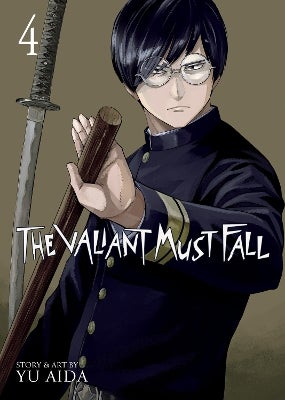 The Valiant Must Fall Vol. 4 by Yu Aida | Paper Plus