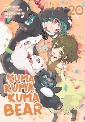 Kuma Kuma Kuma Bear (Light Novel) Vol. 20 by Kumanano | Paper Plus