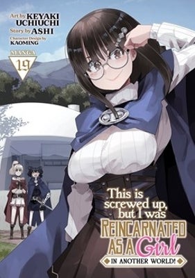 This Is Screwed Up, but I Was Reincarnated as a GIRL in Another World ...