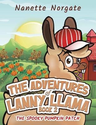 The Adventures of Lanny Llama – Book 2 by Nanette Norgate | Paper Plus