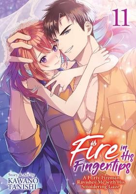 Fire in His Fingertips: A Flirty Fireman Ravishes Me with His ...