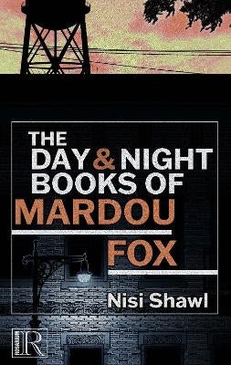 The Day and Night Books of Mardou Fox by Nisi Shawl | Paper Plus