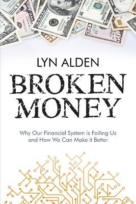 Broken Money by Lyn Alden | Paper Plus