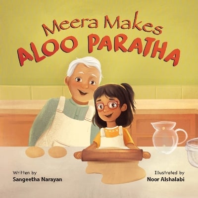 Meera Makes Aloo Paratha by Sangeetha Narayan | Paper Plus