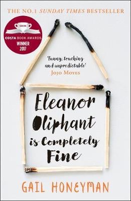 Eleanor Oliphant is Completely Fine by Gail Honeyman | Paper Plus